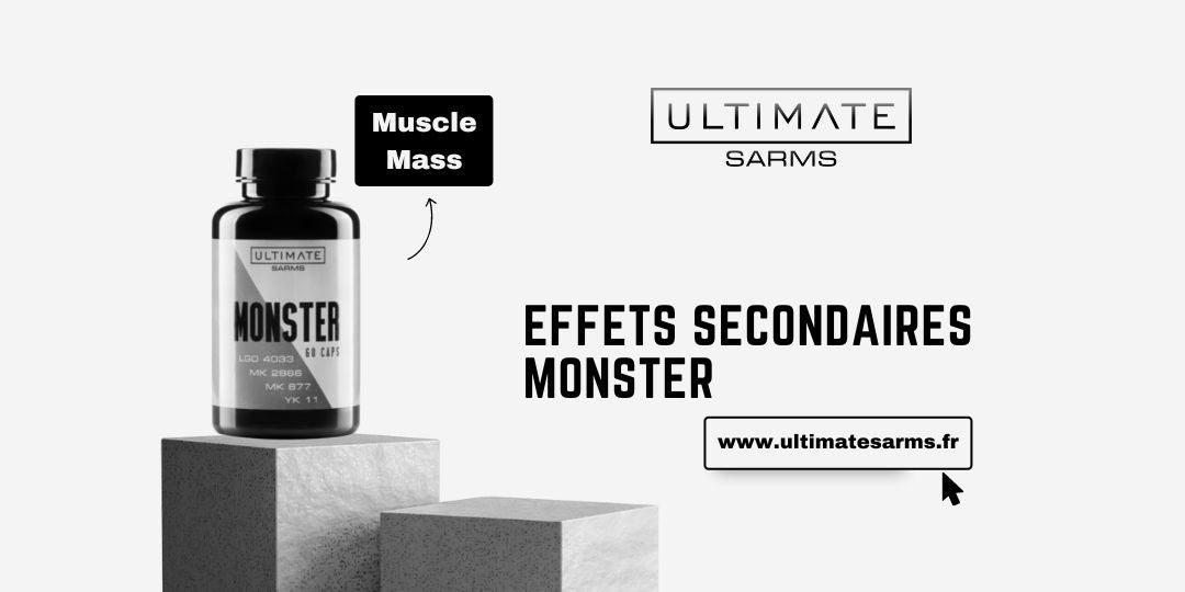 Monster - Effets secondaires – Ultimate SARMS France